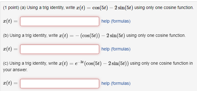 Solved (1 point) (a) Using a trig identity, write | Chegg.com
