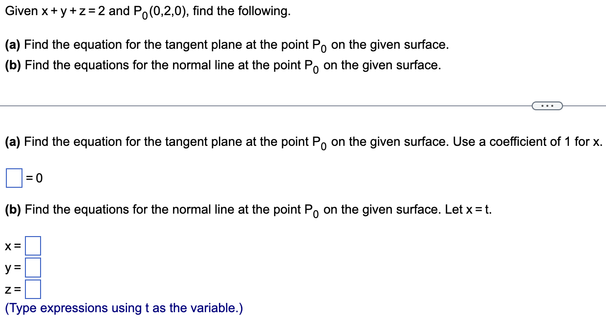 Solved Given x+y+z=2 and P0(0,2,0), find the following. (a) | Chegg.com