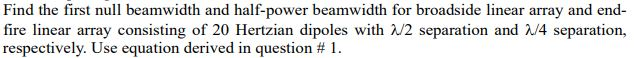 Find the first null beamwidth and half-power | Chegg.com