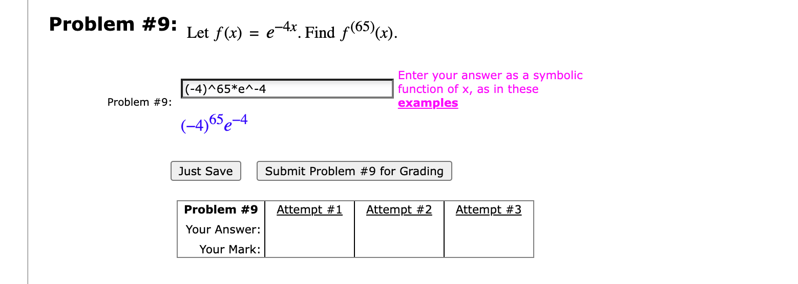 Solved Problem #9: Let f(x)=e-4x. ﻿Find f(65)(x).Enter your | Chegg.com