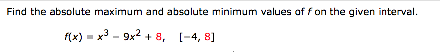 Solved Find the absolute maximum and absolute minimum values | Chegg.com