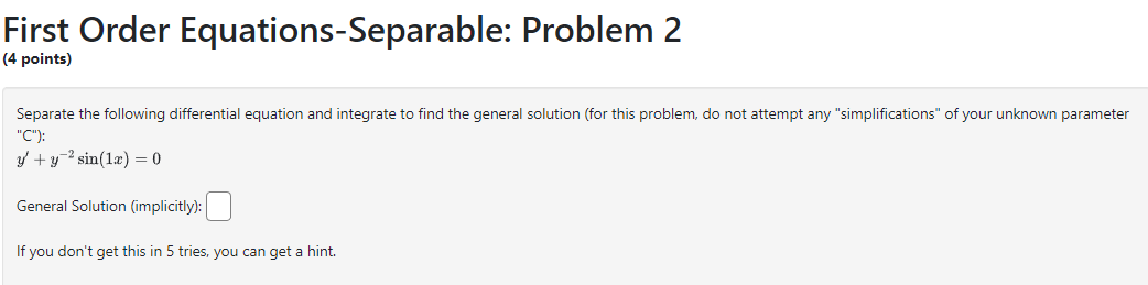 Solved First Order Equations-Separable: Problem 2 (4 points) | Chegg.com