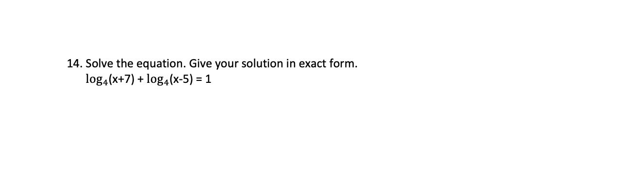 Solved 14. Solve the equation. Give your solution in exact | Chegg.com