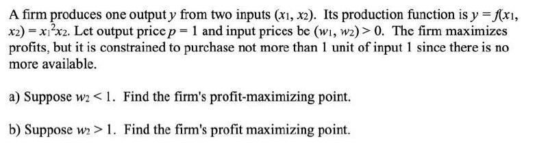 Solved A firm produces one output y from two inputs (x1, | Chegg.com