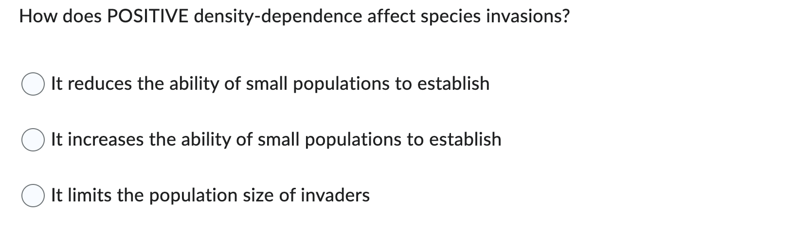 Solved How does POSITIVE density-dependence affect species | Chegg.com
