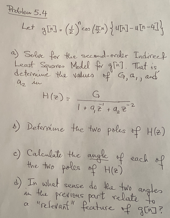 Solved Problew 5.4 Let g[n]=(21)ncos(2πn){u[n]−4[n−4]} a) | Chegg.com