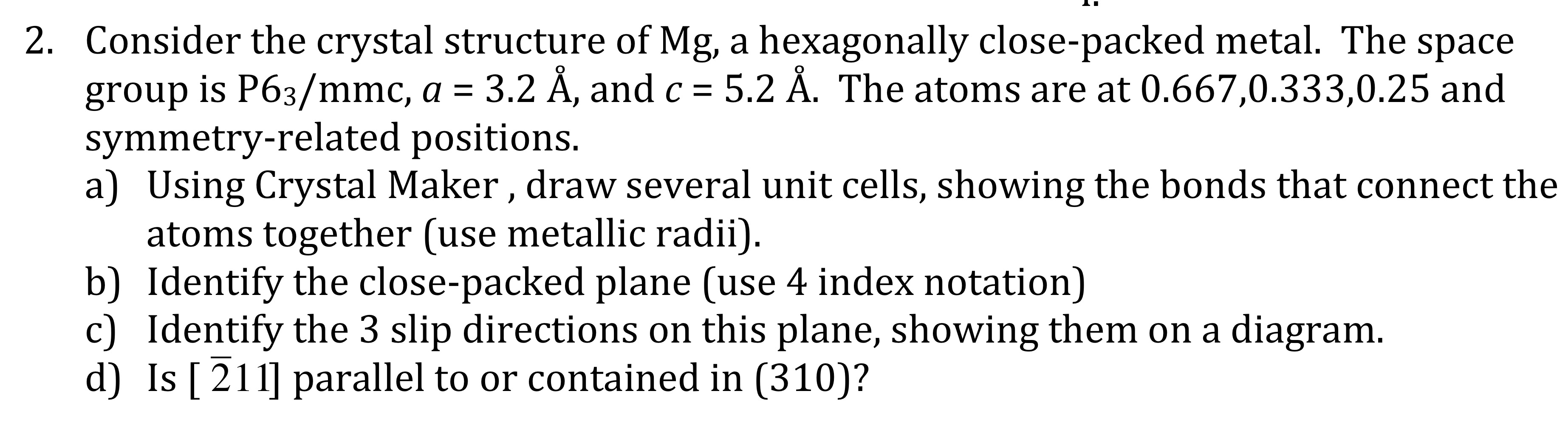 Solved Consider The Crystal Structure Of Mg ﻿a Hexagonally