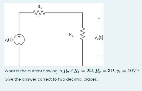 Solved What is the current flowing in R2 if | Chegg.com