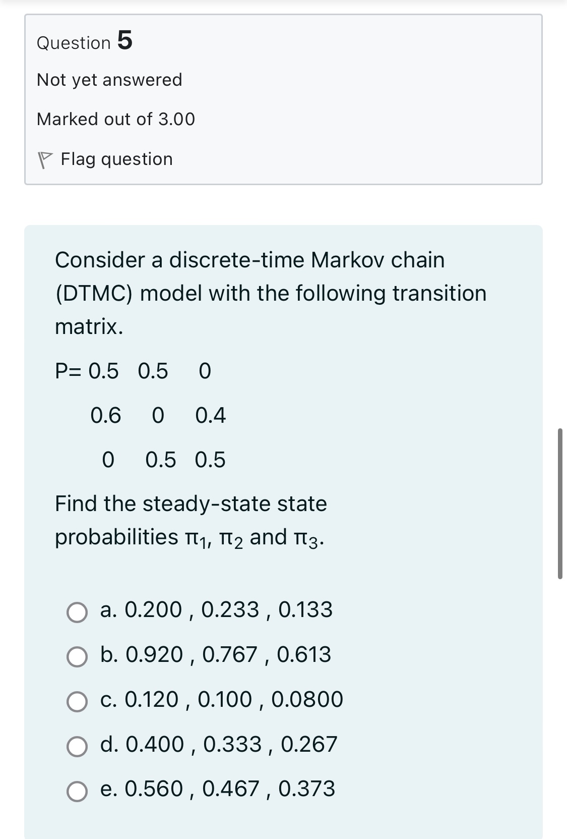 Solved Question 5 Not yet answered Marked out of 3.00 Flag | Chegg.com