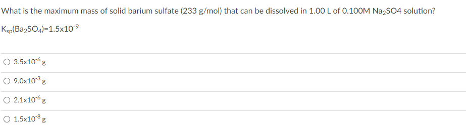 Solved What is the maximum mass of solid barium sulfate (233 | Chegg.com