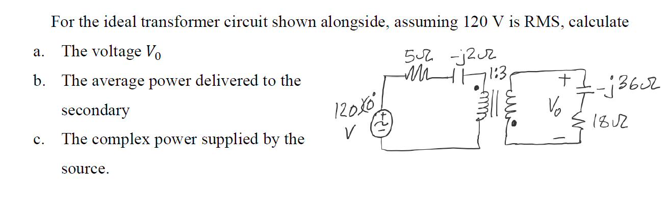Solved a. For the ideal transformer circuit shown alongside, | Chegg.com