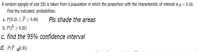 Solved A random sample of size 225 is taken from a | Chegg.com