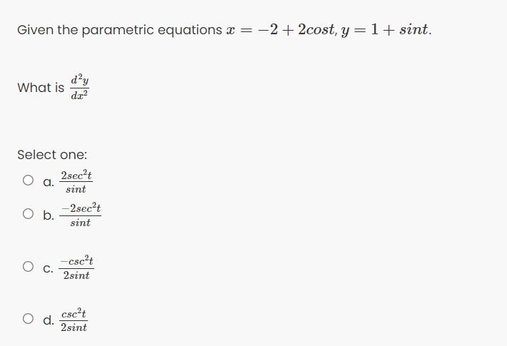 Solved Given the parametric equations x = -2 + 2cost, y=1+ | Chegg.com