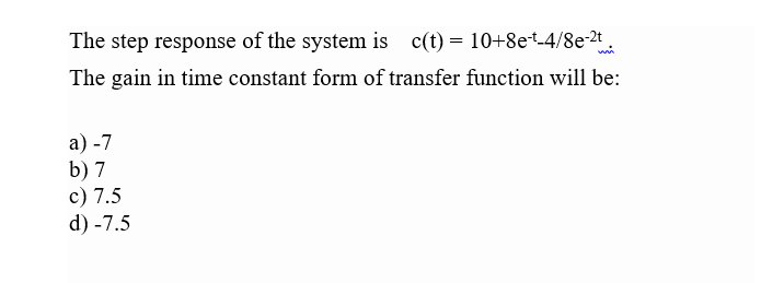 Solved The step response of the system is c(t) = | Chegg.com