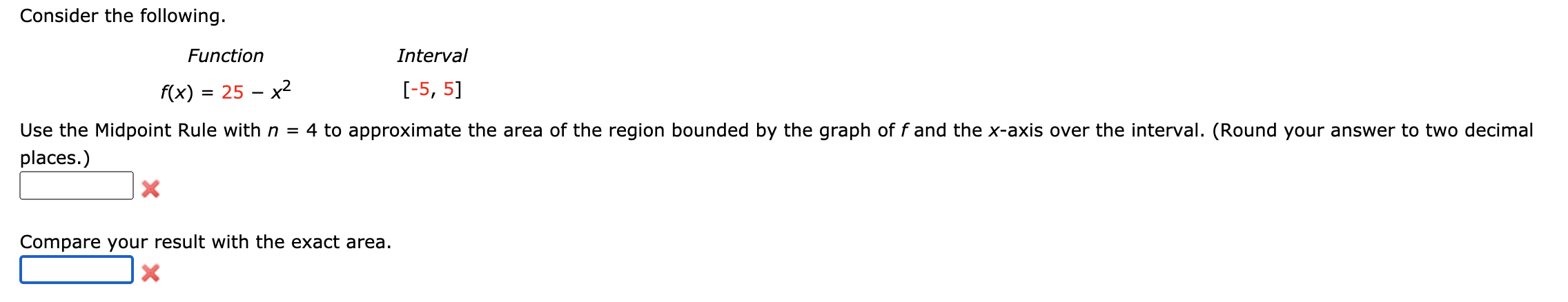 Solved Consider the following. Function Interval f(x) = 25 – | Chegg.com