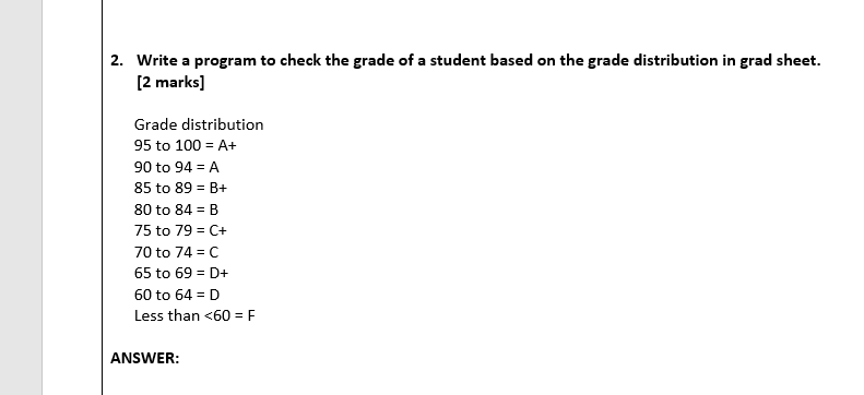 Solved 2. Write a program to check the grade of a student | Chegg.com
