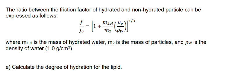 The ratio between the friction factor of hydrated and | Chegg.com