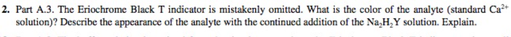 Solved Part A.3. The Eriochrome Black T indicator is | Chegg.com