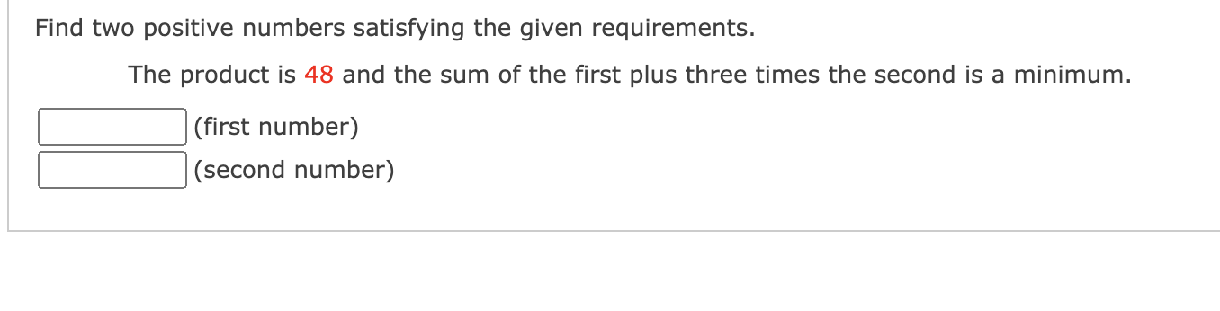Solved Find two positive numbers satisfying the given | Chegg.com
