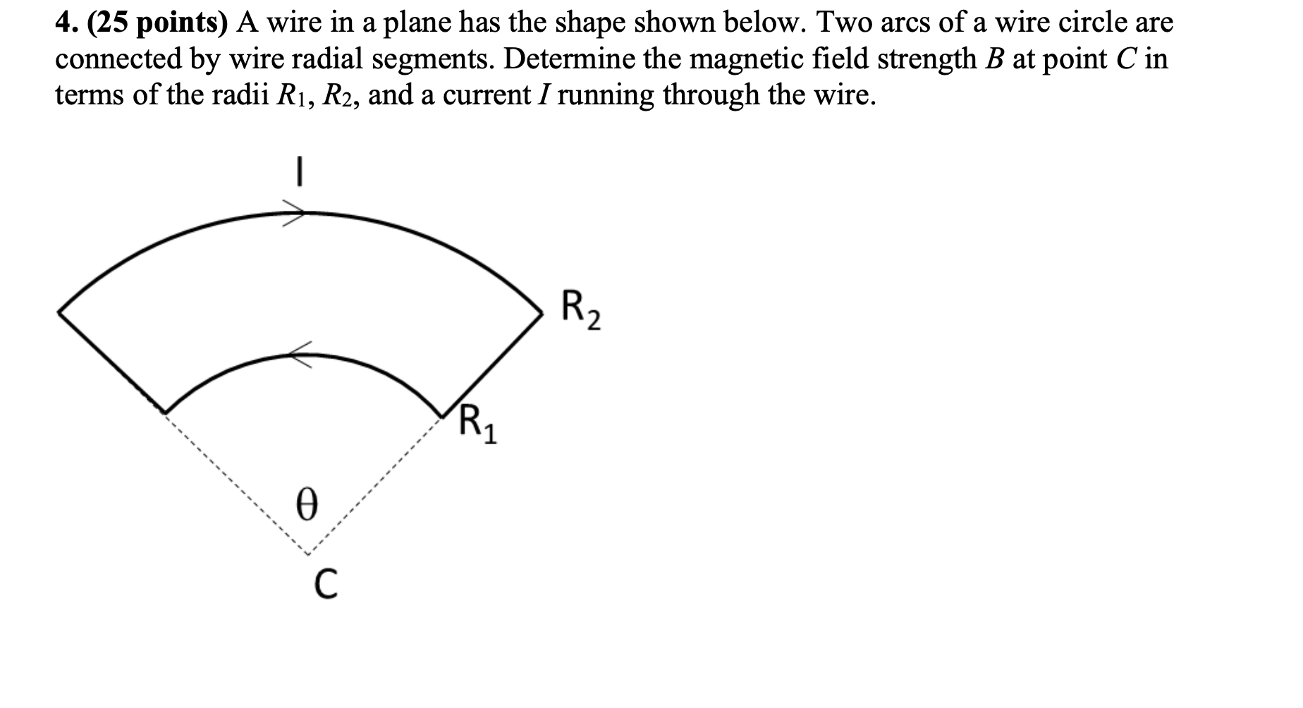Solved 4. (25 points) A wire in a plane has the shape shown | Chegg.com
