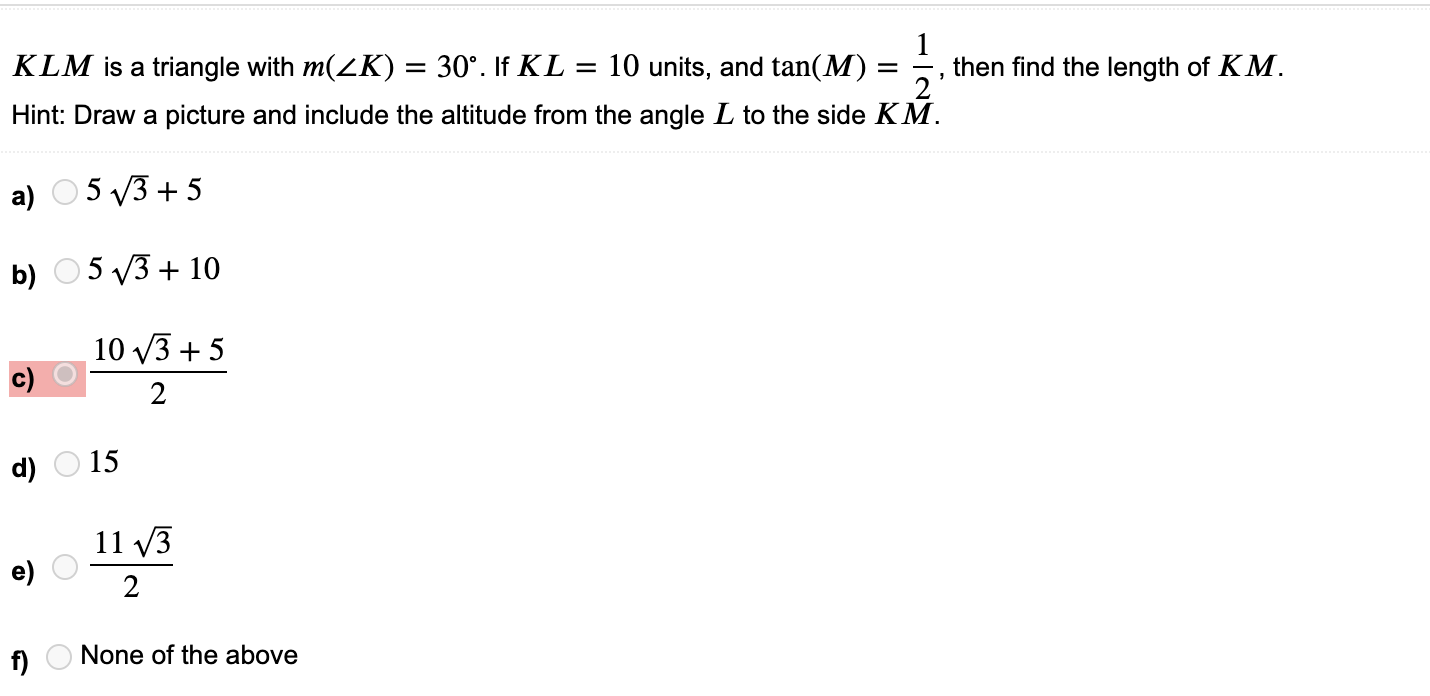 Solved KLM is a triangle with m(∠K)=30∘. If KL=10 units, and | Chegg.com