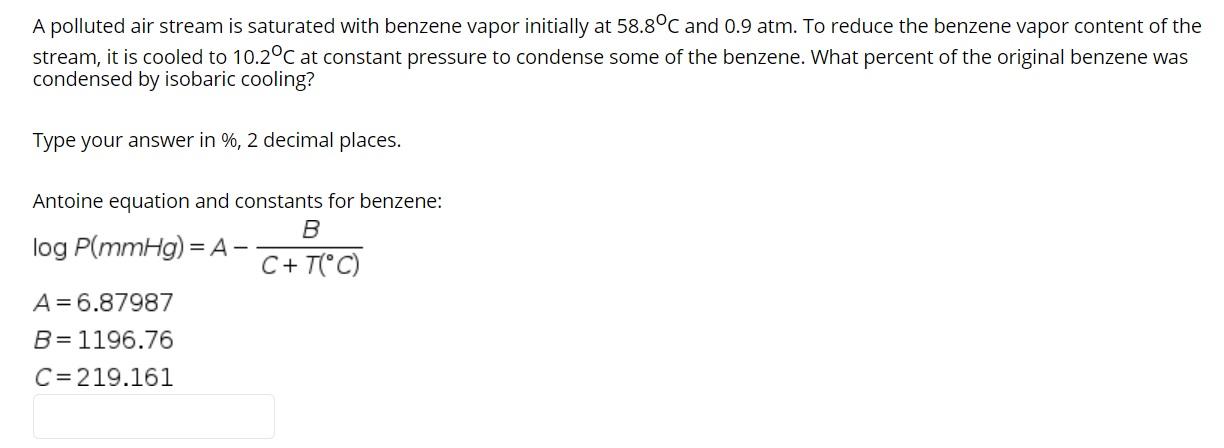 Solved A polluted air stream is saturated with benzene vapor | Chegg.com