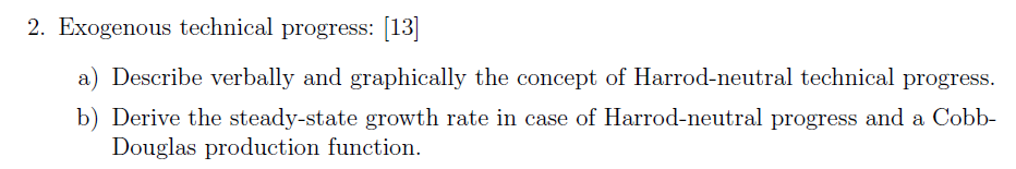 Solved 2. Exogenous technical progress: [13] a) Describe | Chegg.com