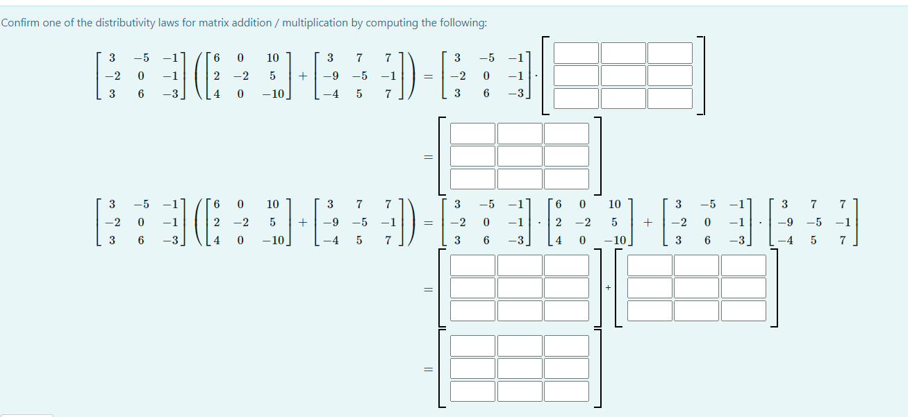 Solved Confirm one of the distributivity laws for matrix | Chegg.com