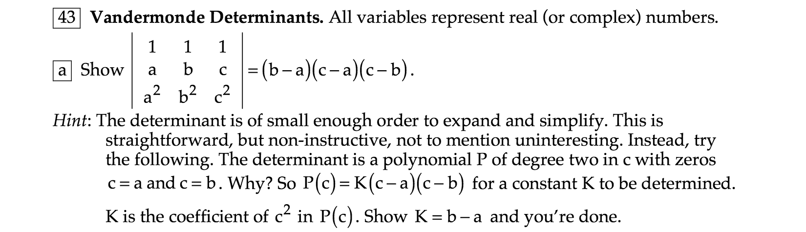 Solved 1 a с a 43 Vandermonde Determinants. All variables | Chegg.com