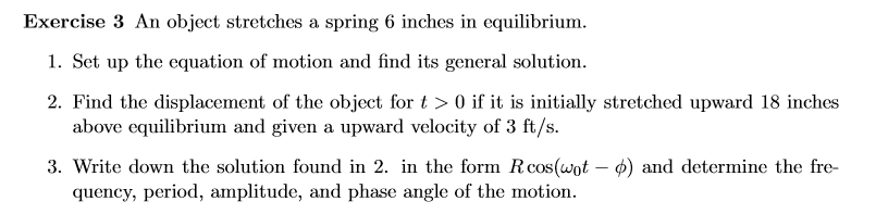 Solved Exercise 3 An object stretches a spring 6 inches in | Chegg.com