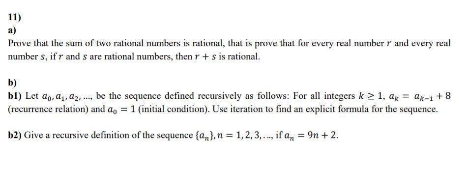 Solved 11) a) Prove that the sum of two rational numbers is | Chegg.com