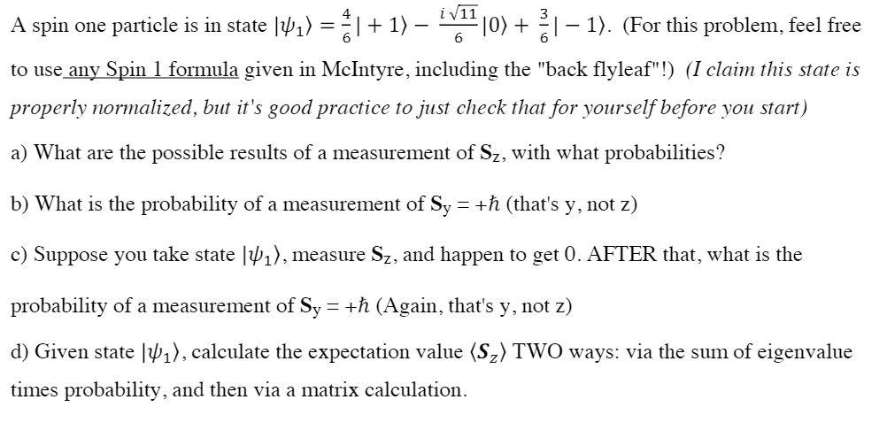 Solved A spin one particle is in state [41) = 1 +1) – 1 | Chegg.com
