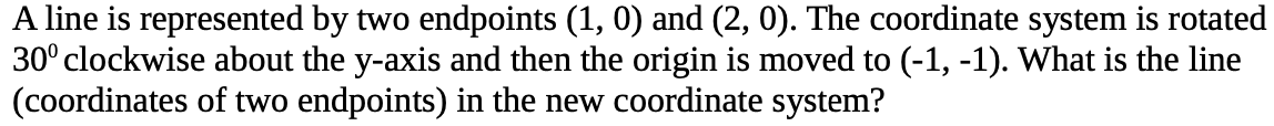 Solved A line is represented by two endpoints (1, 0) and | Chegg.com