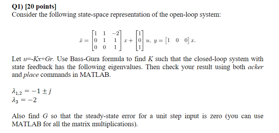 Solved Please use MATLAB to verifyQ1) [20 ﻿points]Consider | Chegg.com