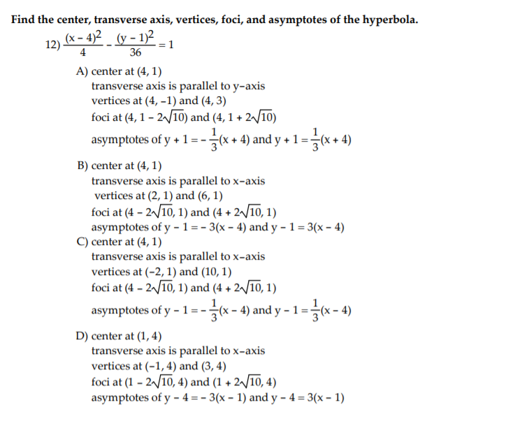 Solved 12) 1 Find the center, transverse axis, vertices, | Chegg.com