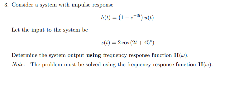 Solved 3. Consider a system with impulse response | Chegg.com