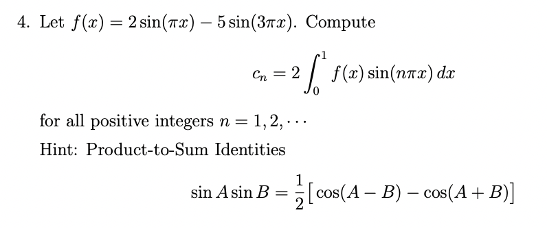 Solved Let f(x)=2sin(πx)−5sin(3πx). Compute | Chegg.com