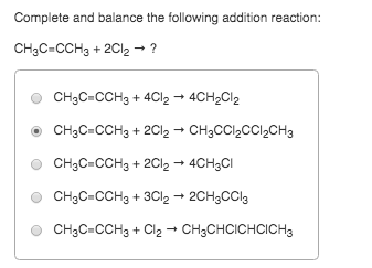 Solved Complete and balance the following addition reaction: | Chegg.com