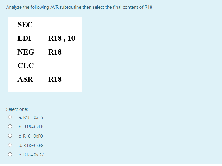 Solved Analyze the following AVR subroutine then select the | Chegg.com