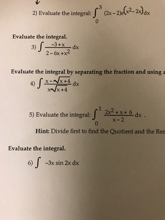 Solved Evaluate the integral: integral^3_0 (2x - 2) e^(x^2 - | Chegg.com