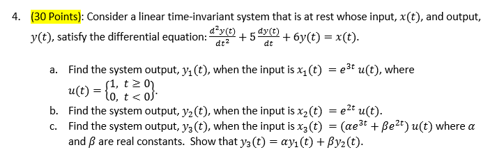 Solved 4. (30 Points): Consider a linear time-invariant | Chegg.com