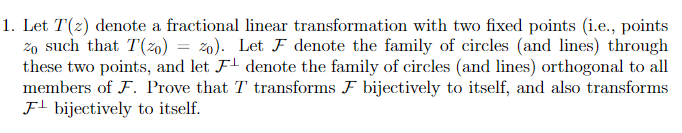 Solved Let T(z) denote a fractional linear transformation | Chegg.com