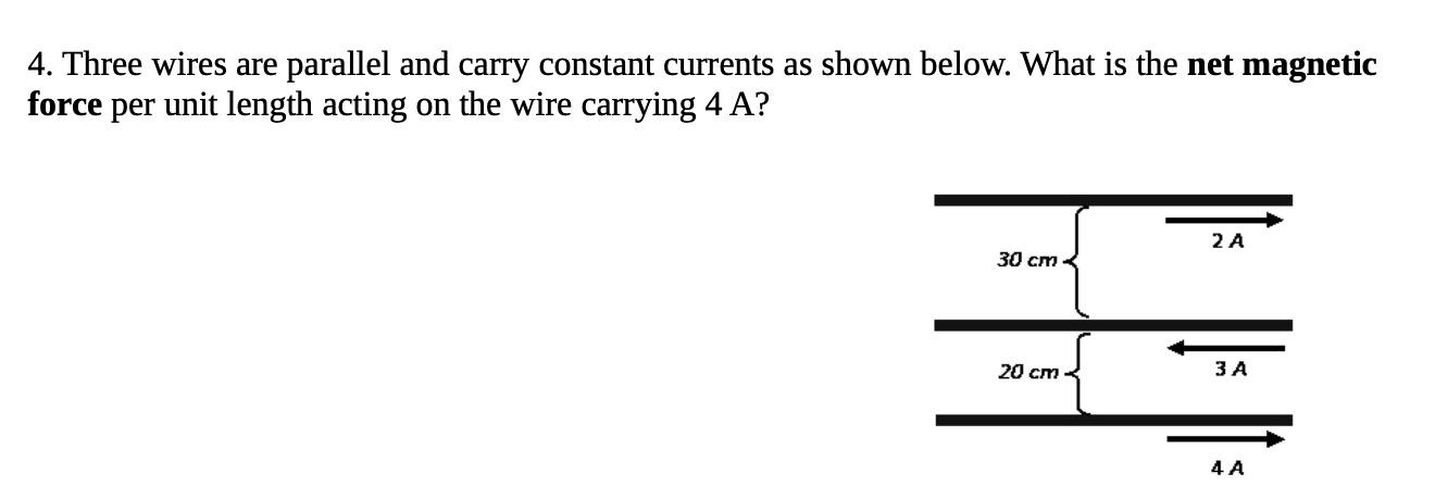 Solved 4. Three wires are parallel and carry constant | Chegg.com