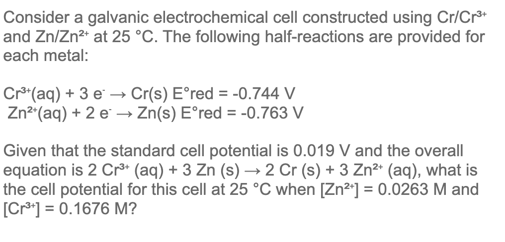 Solved Consider a galvanic electrochemical cell constructed | Chegg.com