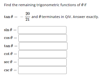Solved Find the remaining trigonometric functions of θ if | Chegg.com