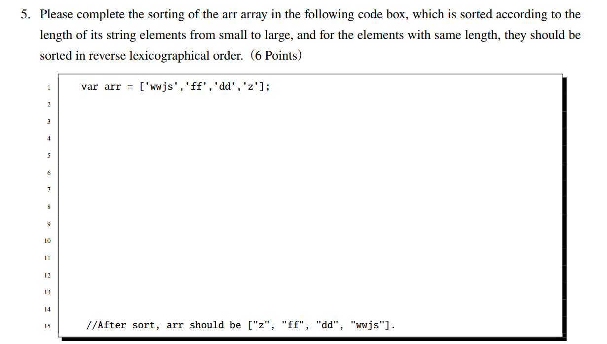 Solved 5. Please complete the sorting of the arr array in | Chegg.com