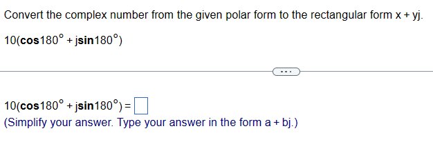 Solved Convert the complex number from the given polar form | Chegg.com