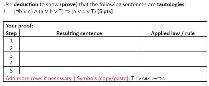 Solved Use deduction to show (prove) that the following | Chegg.com