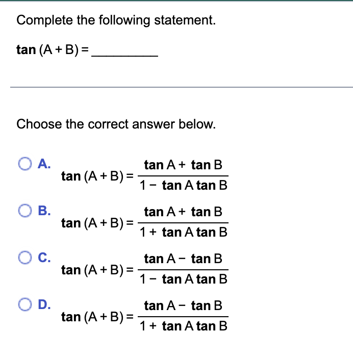 Solved Complete the following statement. tan (A + B) = | Chegg.com