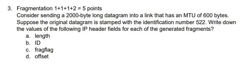 Solved Fragmentation 1+1+1+2=5 points Consider sending a | Chegg.com